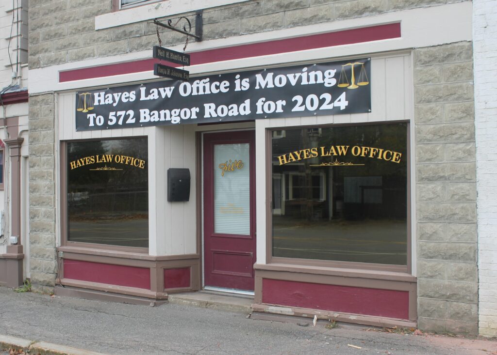 Hayes Law Office relocating for 2024 -Piscataquis Observer